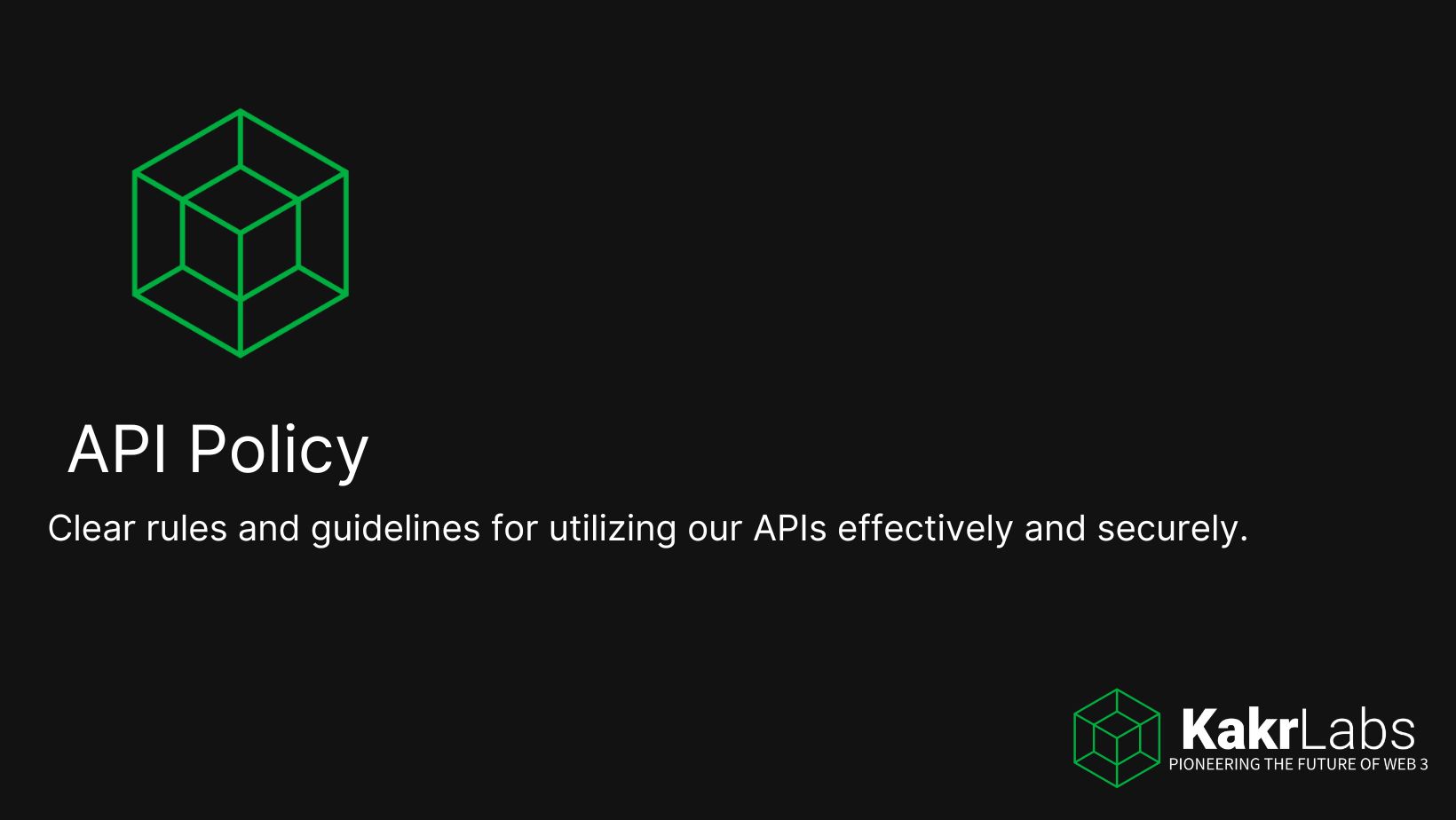 Kakr Labs: API Policy